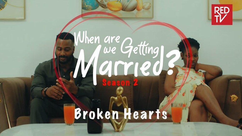 Details As REDTV Premieres Season2 Of Hit Show 'When Are We Getting ...